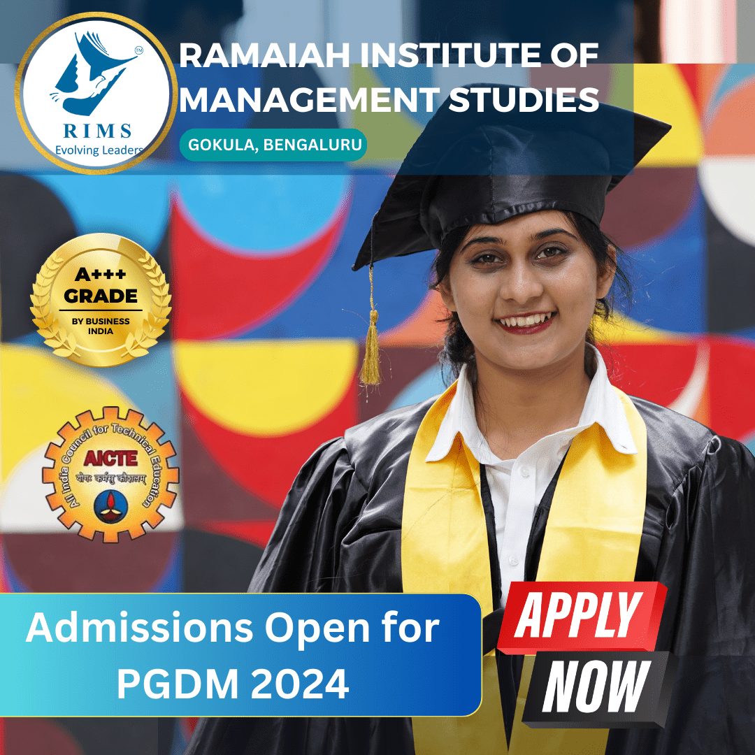 RAMAIAH INSTITUTE OF MANAGEMENT STUDIES (RIMS): Shaping Tomorrow's Leaders – PGDM Programs that ...